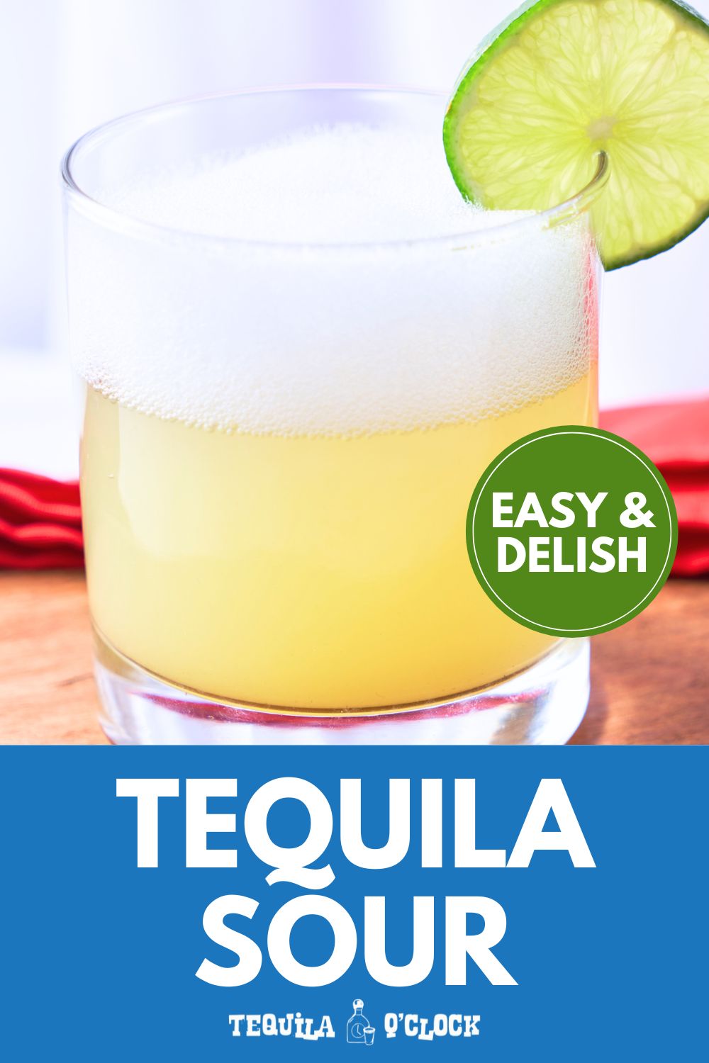 Tequila Sour (Beginner-Friendly!)